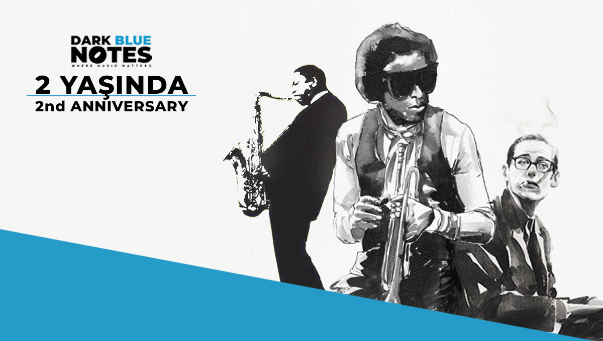 Dark Blue Notes 2 Yaşında! | Dark Blue Notes