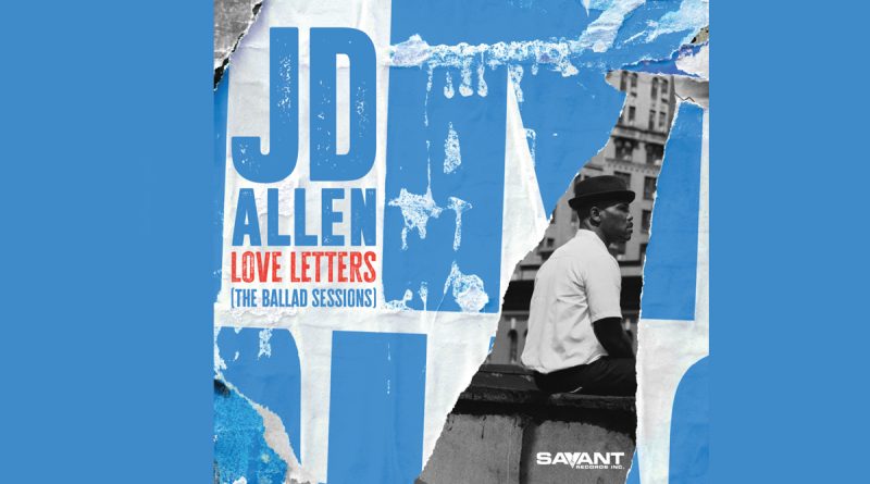 JD Allen: Love Letters (The Ballad Sessions) | Dark Blue Notes